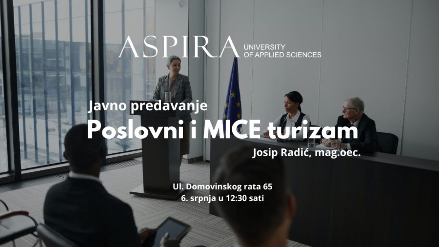 Javno predavanje "Poslovni i MICE turizam" | Veleučilište ASPIRA